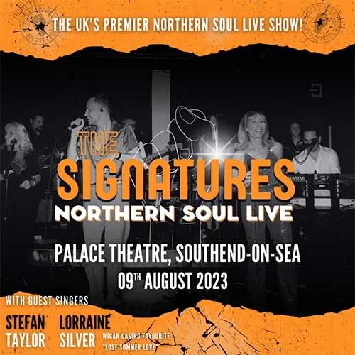 The Signatures, Northern Soul Live at Palace Theatre - Southend | Essex ...
